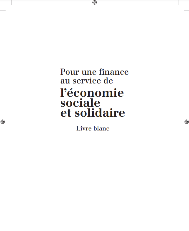 Pour une finance au service de l'économie sociale et solidaire ...