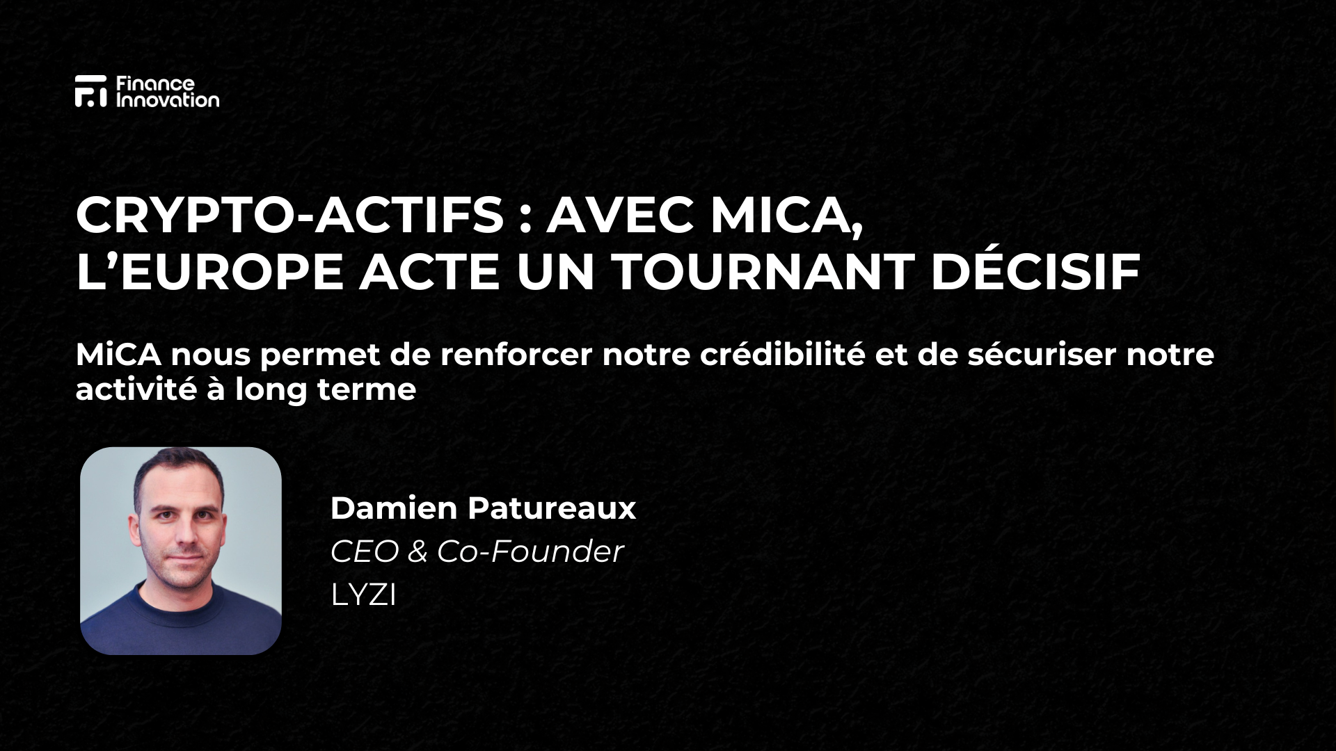 MiCA nous permet de renforcer notre crédibilité et de sécuriser notre ...