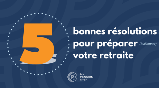 5 bonnes résolutions pour votre épargne retraite (même pour ceux qui n’ont pas encore commencé ...
